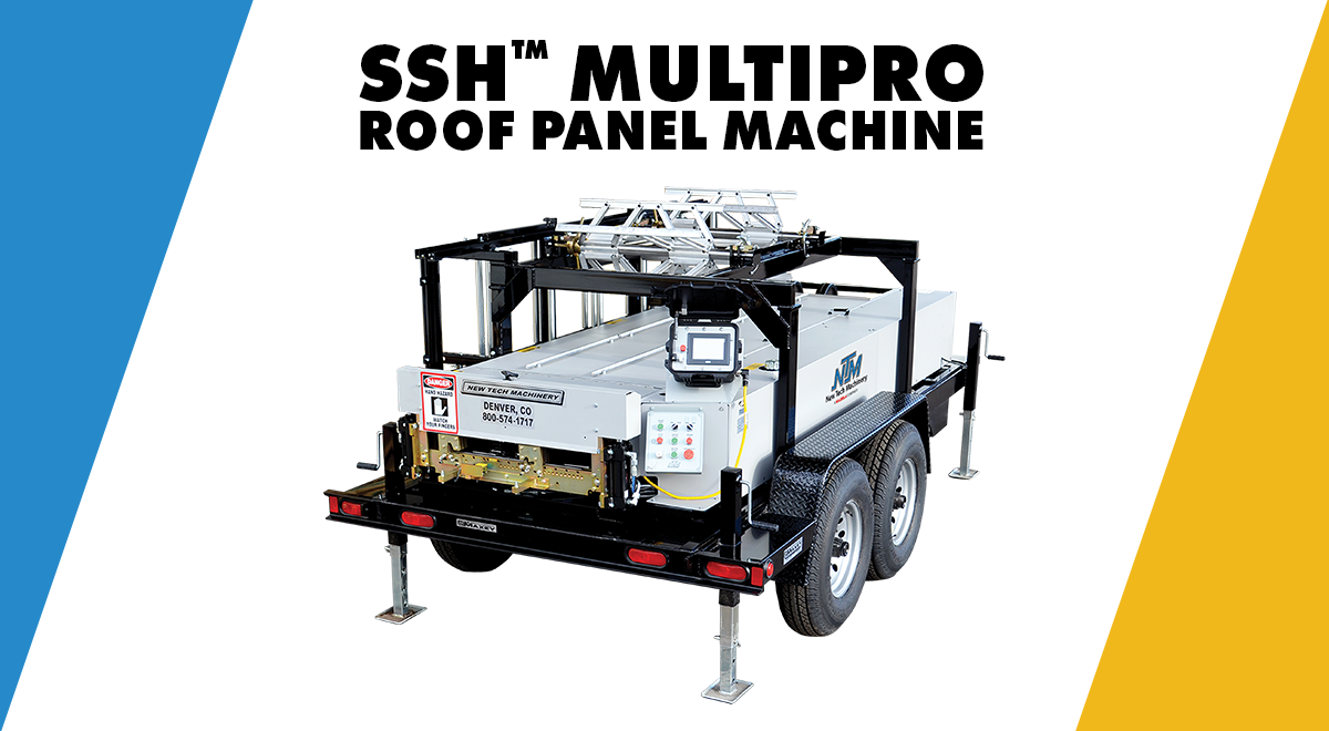 New Tech Machinery Roof Panel Rollformers: SSQ II™ vs. SSH™ vs. SSR ...